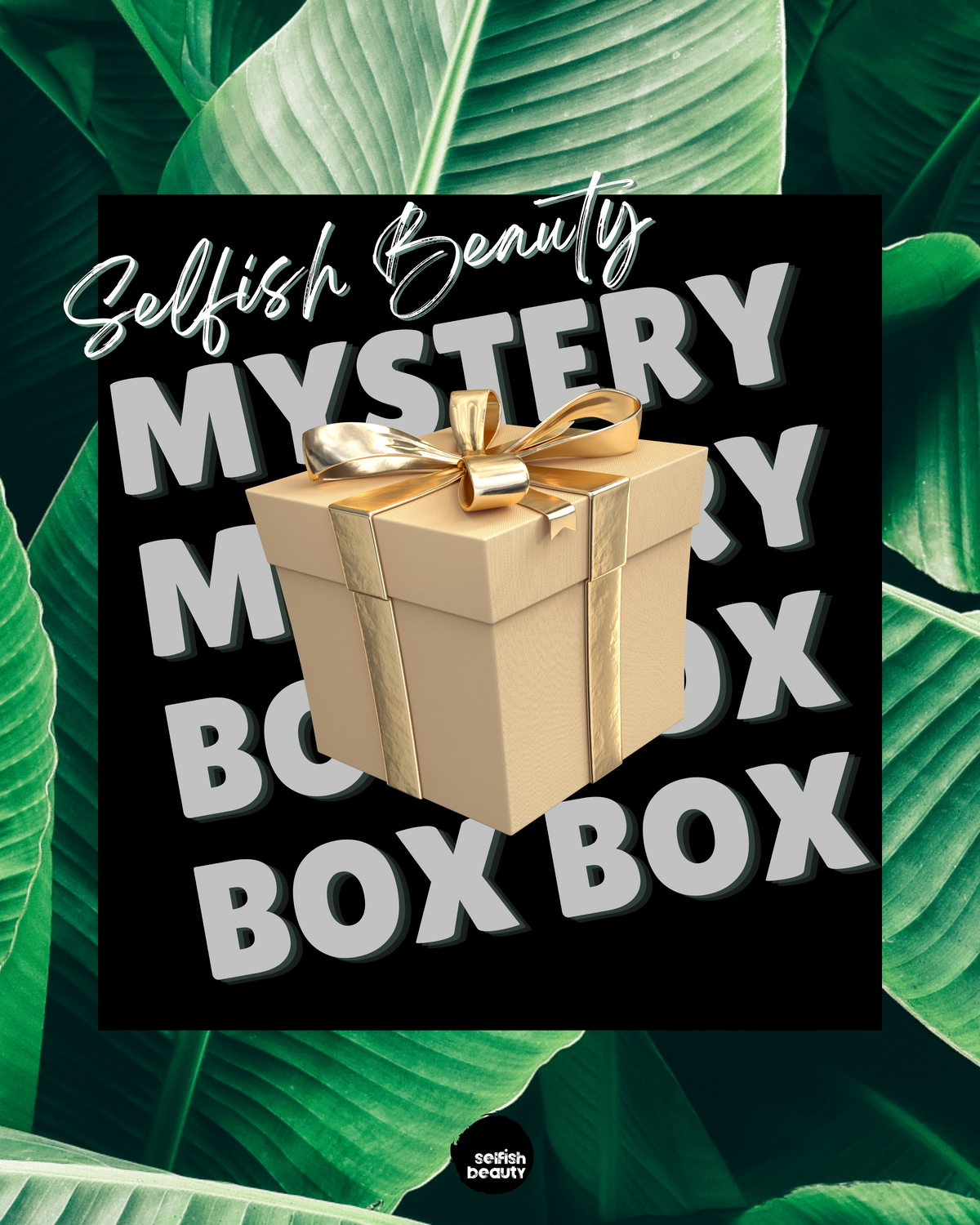 Mystery Box | Selfish Beauty Online